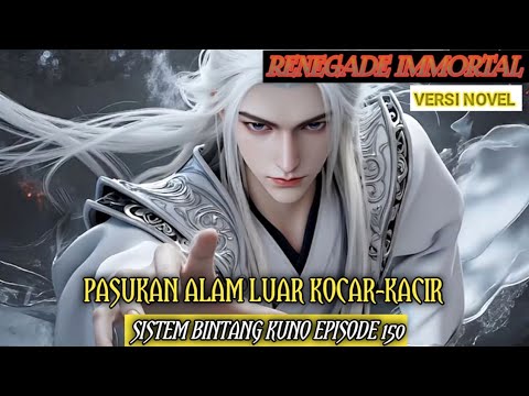 PASUKAN ALAM LUAR KOCAR-KACIR/RENEGADE IMMORTAL/SISTEM BINTANG KUNO ...