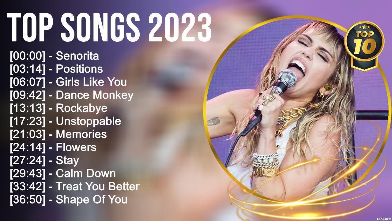 Top English Songs - Top Hits 2023 ~ Miley Cyrus, Shawn Mendes, Selena ...