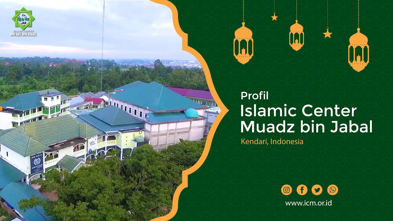 PROFIL ISLAMIC CENTER MUADZ BIN JABAL - YouTube