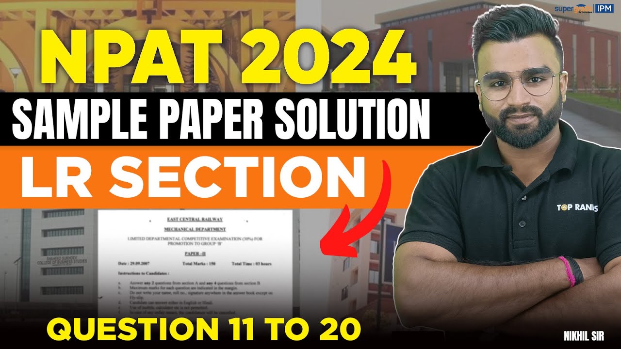 NPAT 2024 Logical Reasoning Sample Paper Solution | LR (Ques 16 to 30 ...
