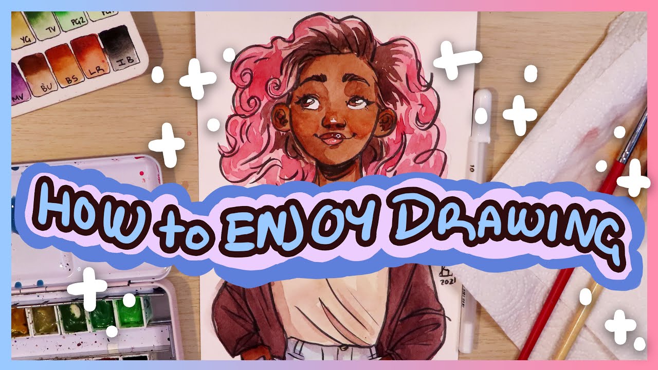 How to Enjoy Drawing - YouTube