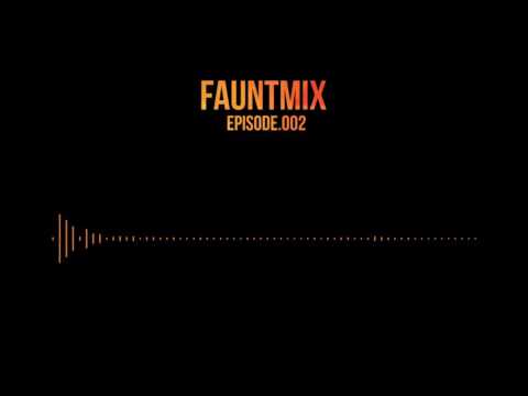 Deep/Tech House Mix - fauntmix ep.002