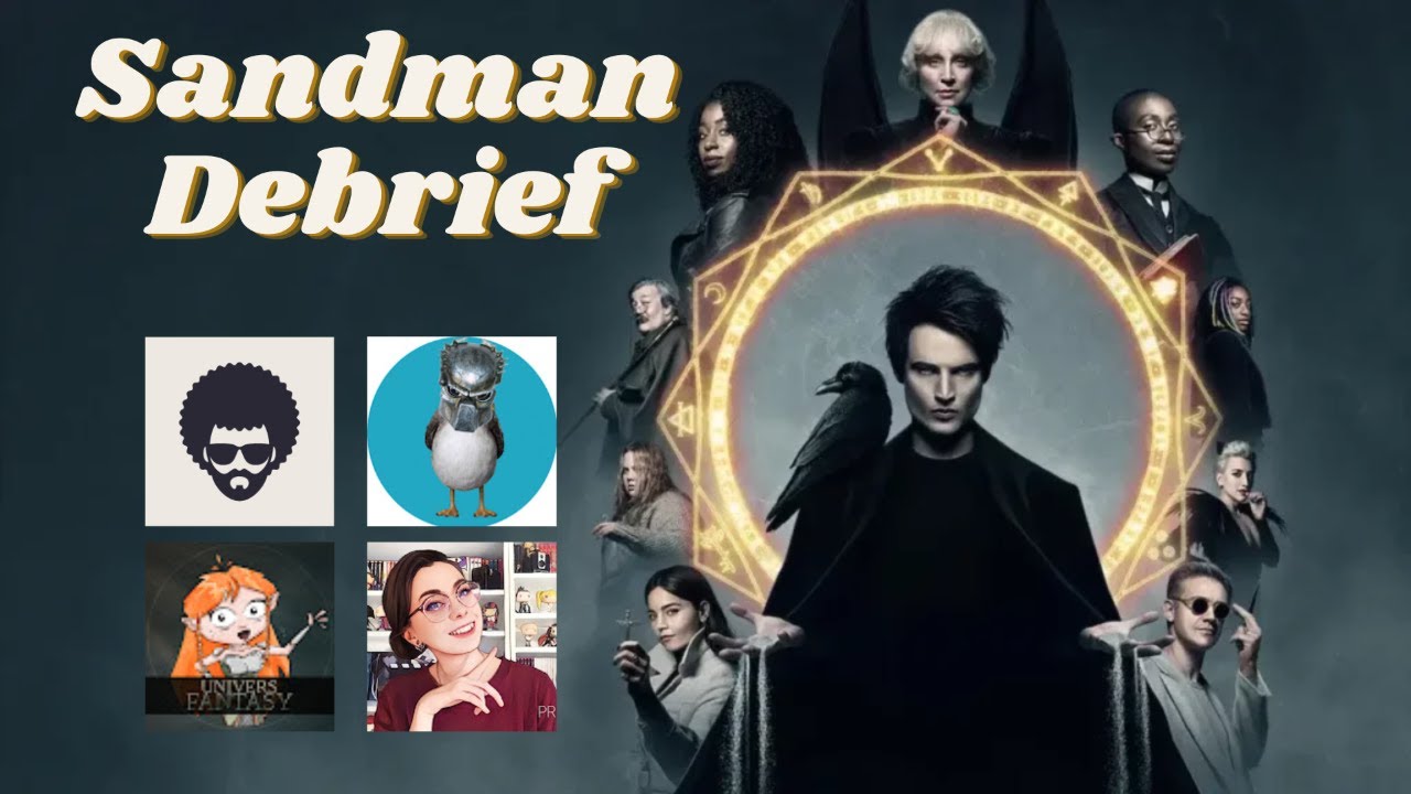 The Sandman - discussion critique avec @Deviant_Prod , @lily_sennuie et @universfantasy - YouTube