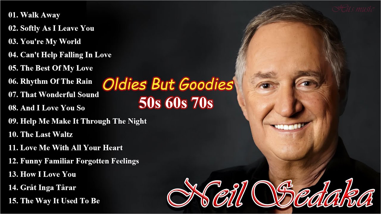 Neil Sedaka Oldies But Goodies 50s 60s 70s || The Best Songs Of Neil ...