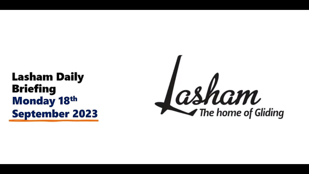Lasham Gliding Daily Briefing- Monday 18th August 2023 - YouTube