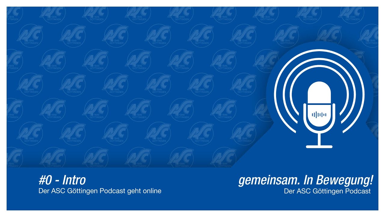 Podcast I #0 Der ASC Göttingen Podcast geht online! - YouTube
