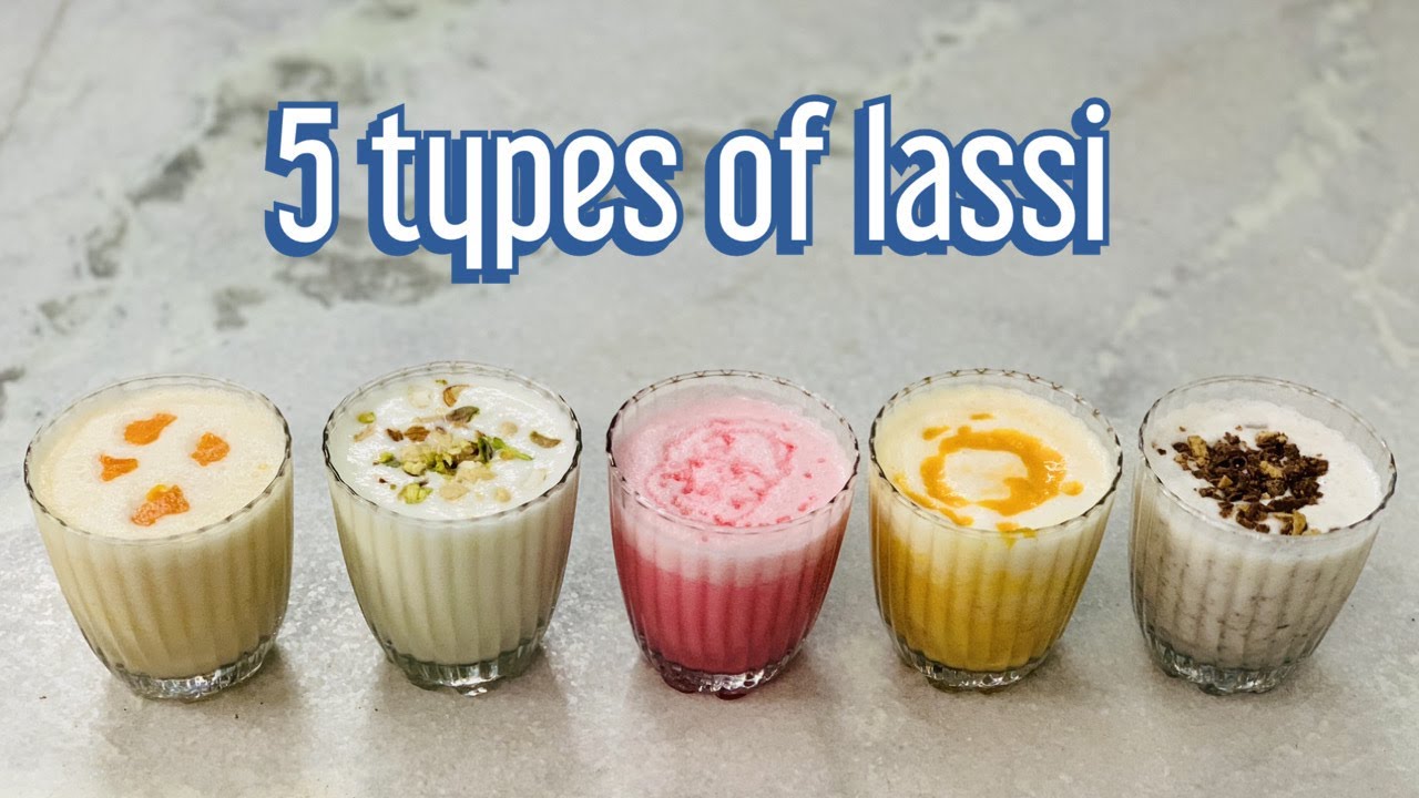 5 Lassi recipe | Summer drink | Refreshing Lassi recipe | Ready in few ...