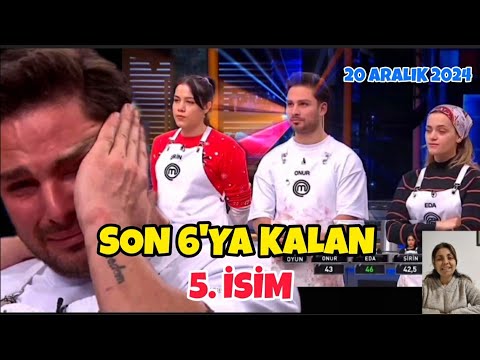 MASTERCHEF TÜRKİYE 20 ARALIK 2024 SON 6'YA KALAN 5.YARIŞMACI BELLİ OLDU.YUKARI KİM ÇIKTI?