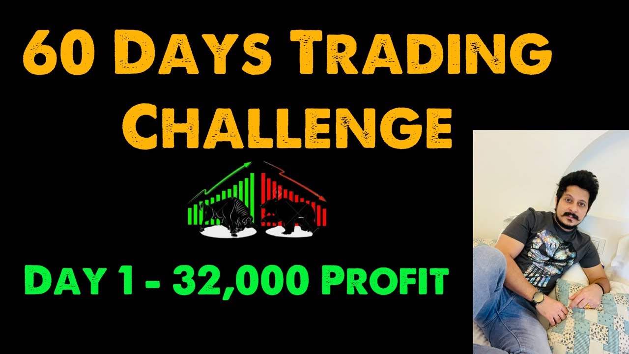 DAY 1 - 60 Days Trading Challenge | 32000 Profit | Live P&L Shown - YouTube