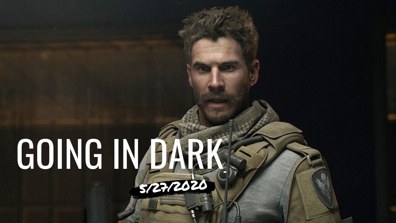 Going In Dark - Call of Duty Modern Warfare (5/27/2020) - YouTube