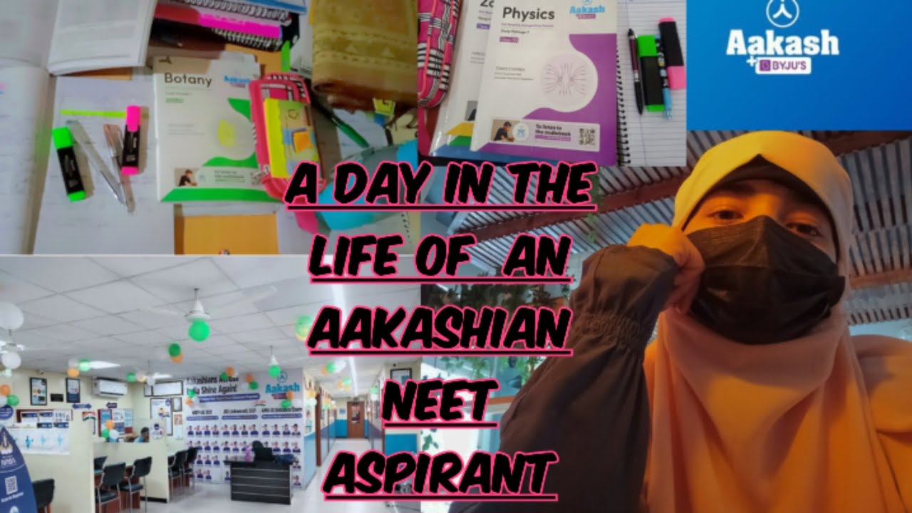 A Day In the Life of an Aakashian NEET Aspirant 🩺👩‍⚕ NEET ASPIRANT ...