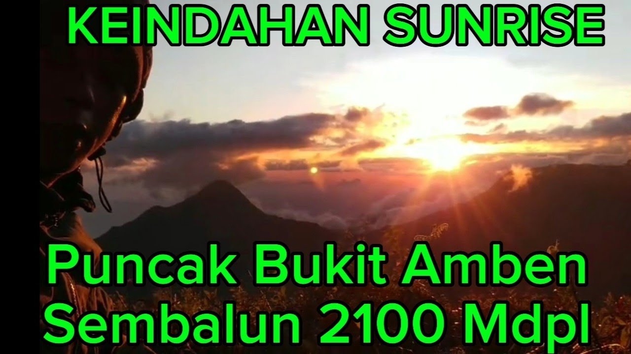 Sunrise Dari Puncak Bukit Amben Tiada Lawan Baru Diresmikan 07 Juni ...