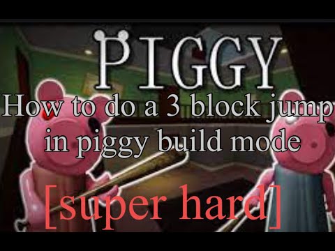 How to do a 3 block jump in piggy build mode - YouTube
