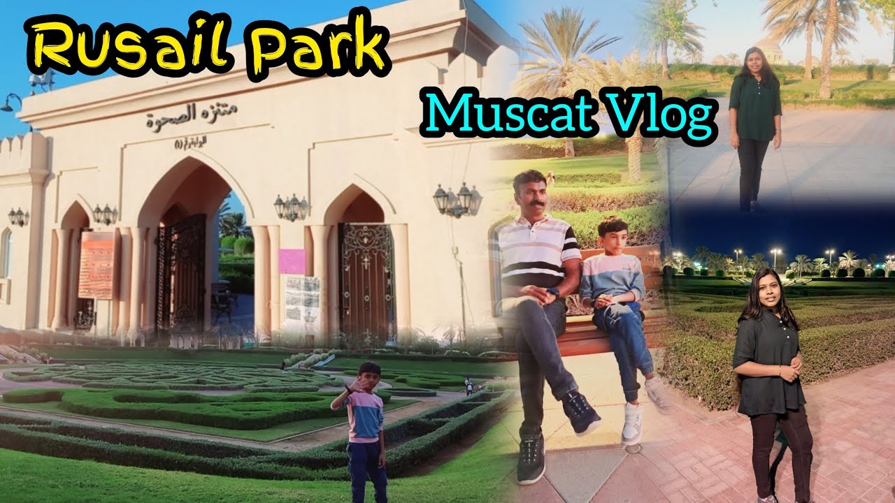 Rusail Park /Al sahwa Garden/Muscat /Oman vlog/Family Vlog/Food On Mind ...