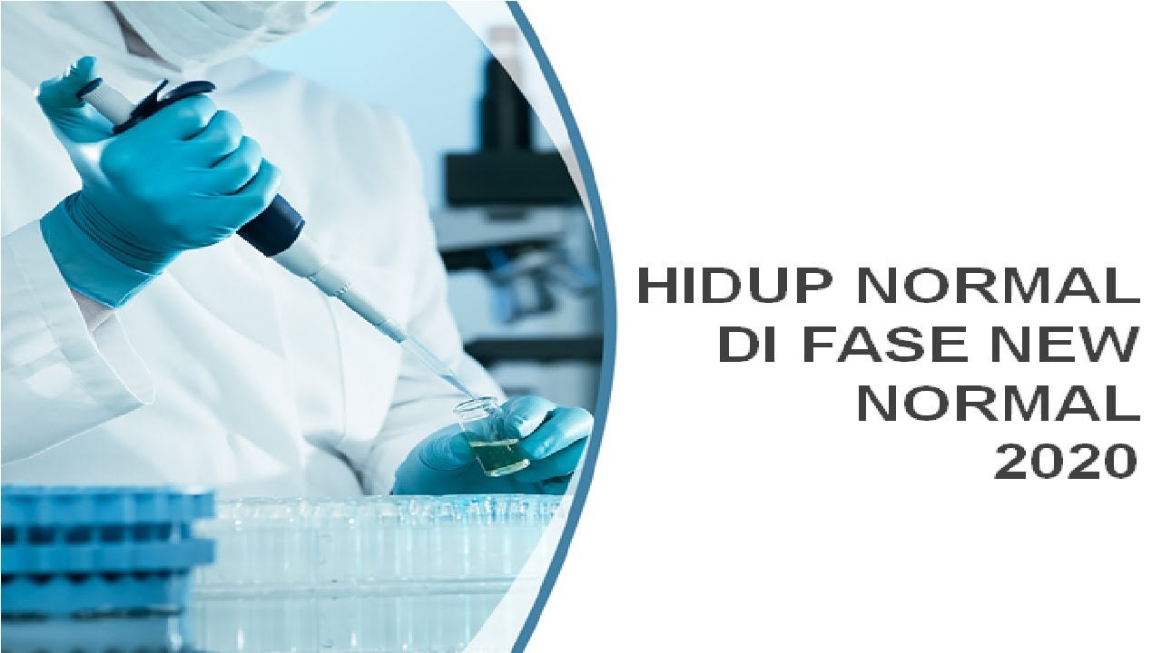 Hidup Normal di Fase New Normal 2020 - YouTube