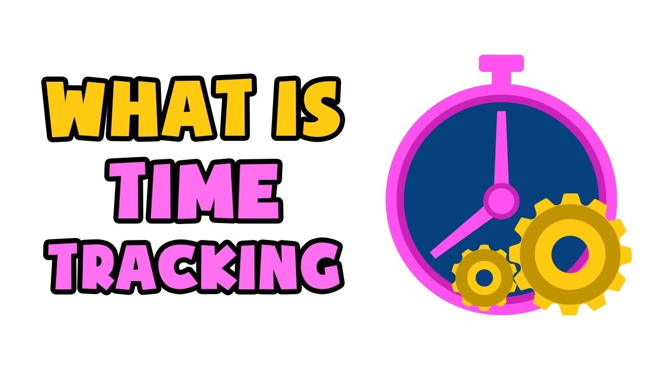 What is Time Tracking | Explained in 2 min - YouTube