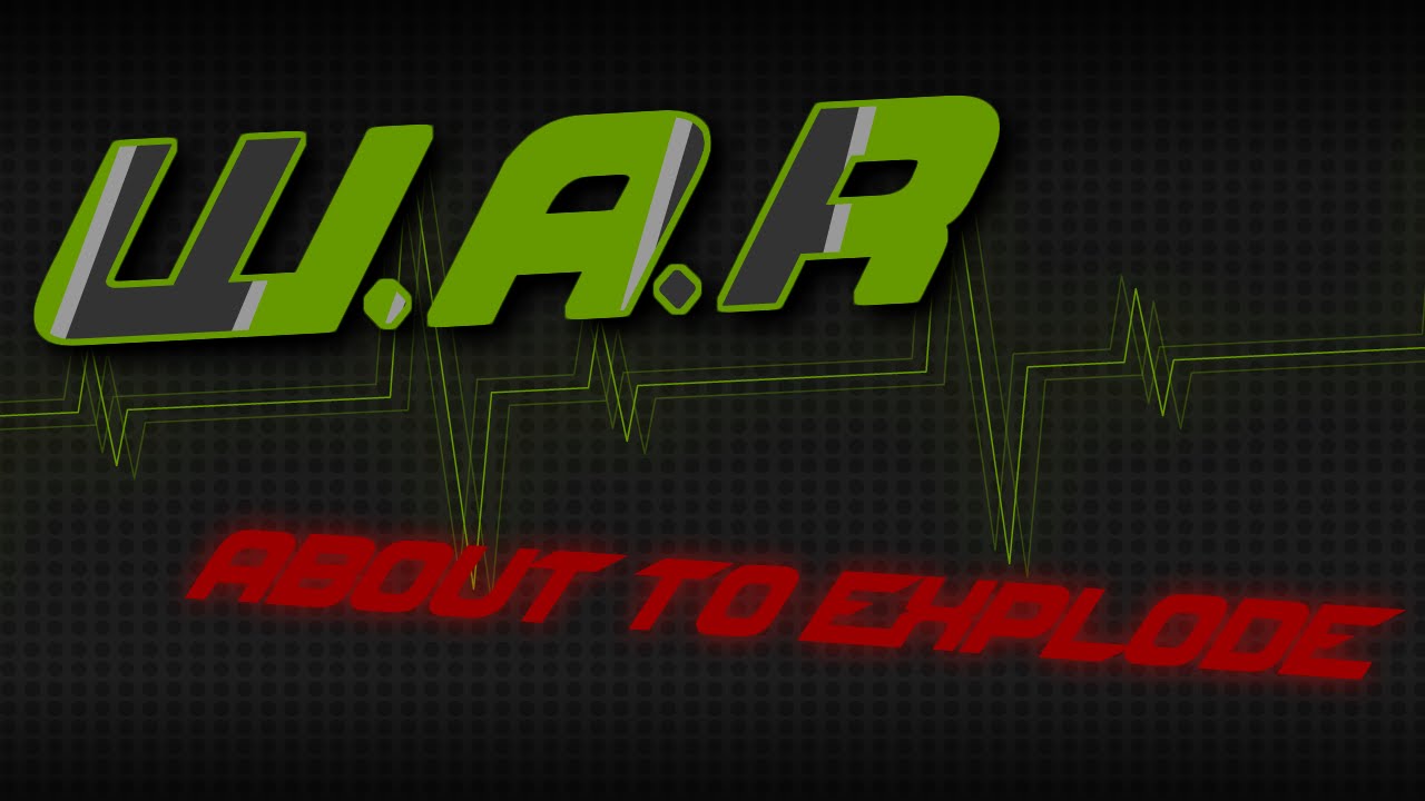 W.A.R - About To Explode (Full) - YouTube