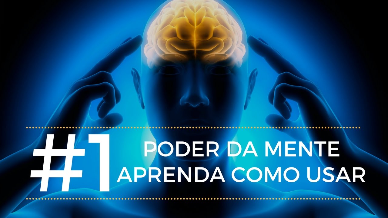 Poder da Mente Como Usar: Técnica Comprovada - YouTube