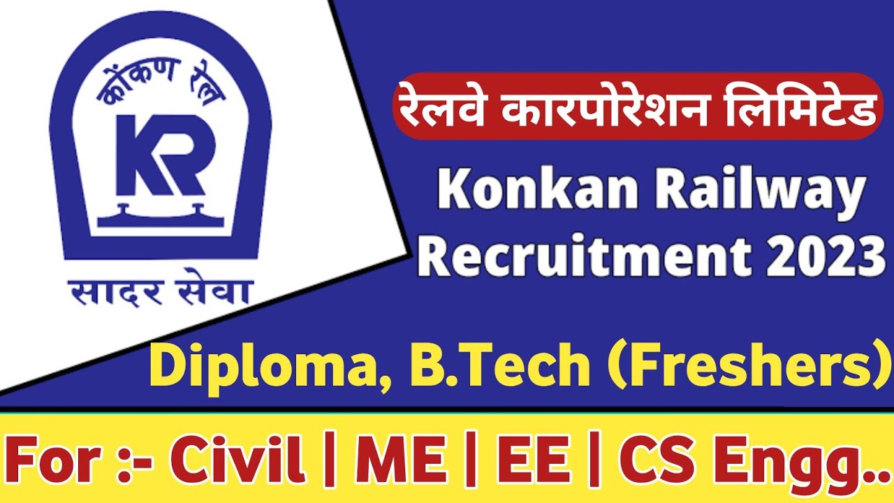 Konkan Railway Vacancy 2023 | Freshers | Diploma B.Tech | KRCL ...