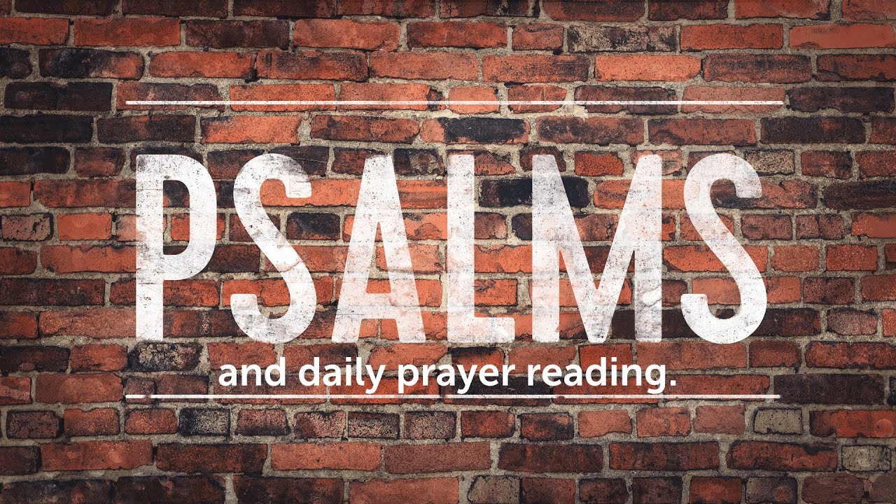 Weekly Psalm and Prayer Reading - YouTube