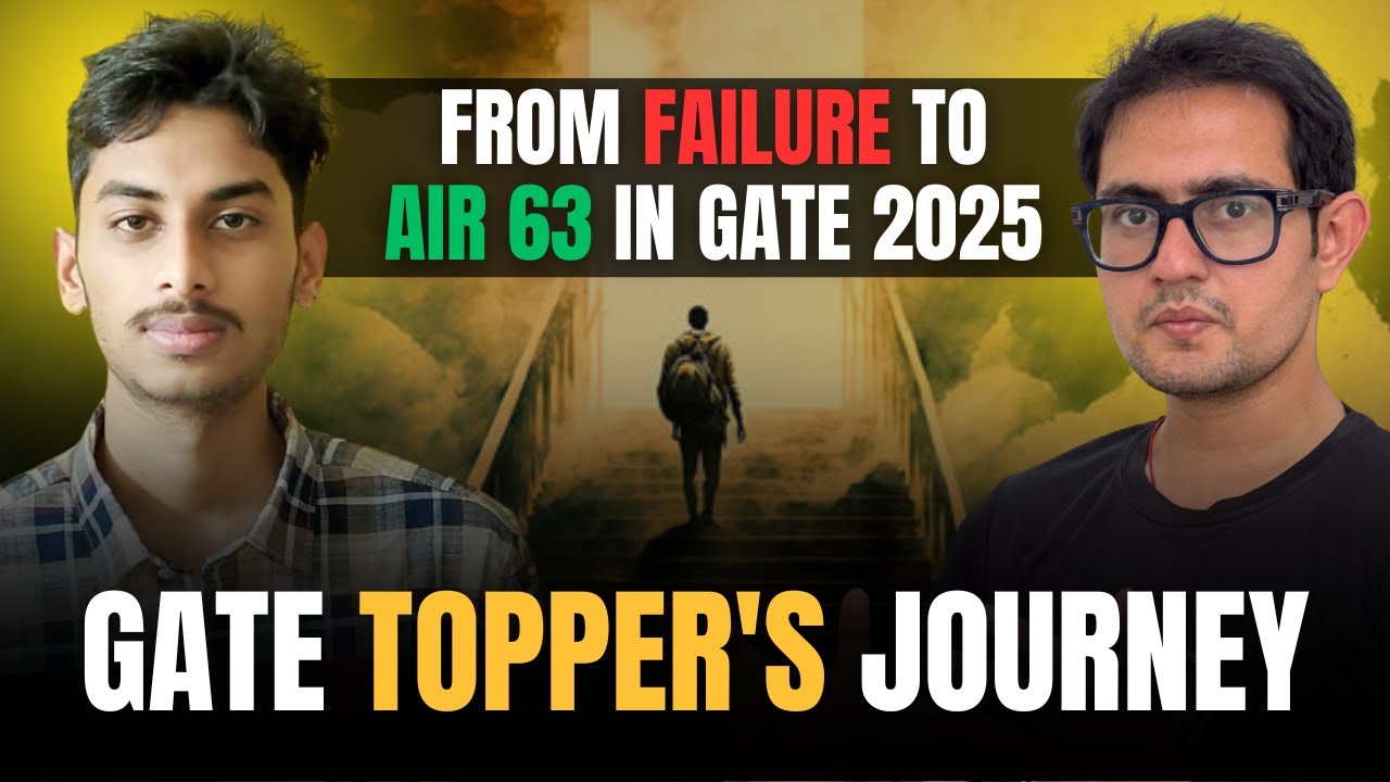 GATE TOPPER's TALK - From 19,000 Rank to AIR 63 in GATE 2025 | IISc ...