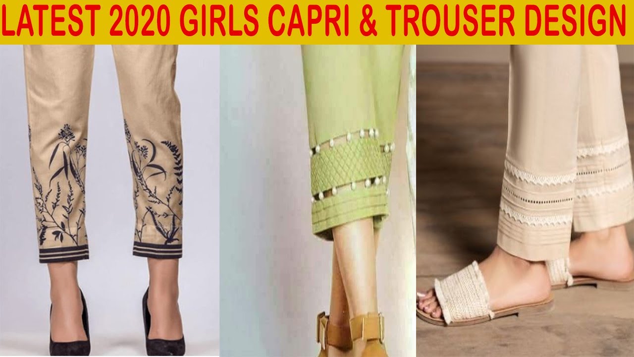 Latest 2020 girls Capri and Trouser Designs || Latest and beautiful ...