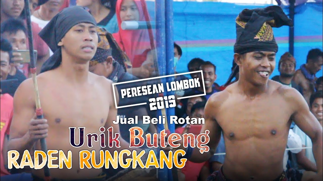 PERESEAN LOMBOK 2019 RADEN RUNGKANG VS URIK BUTENG - YouTube