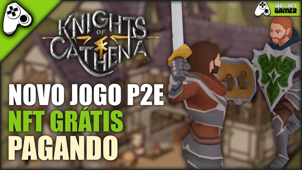 KNIGHTS OF CATHENA - NOVO JOGO NFT GRÁTIS FORA DO RADAR PAGANDO - YouTube