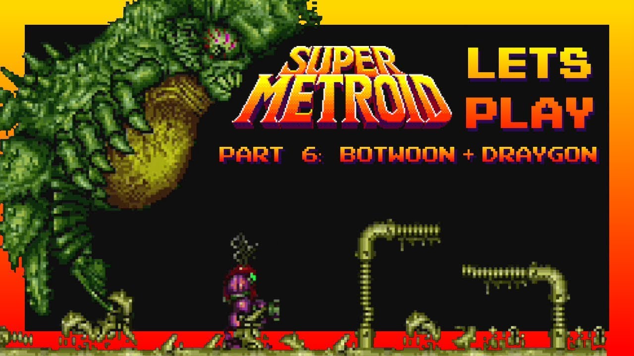 Lets Play Super Metroid | Part 6: Botwoon + Draygon - YouTube