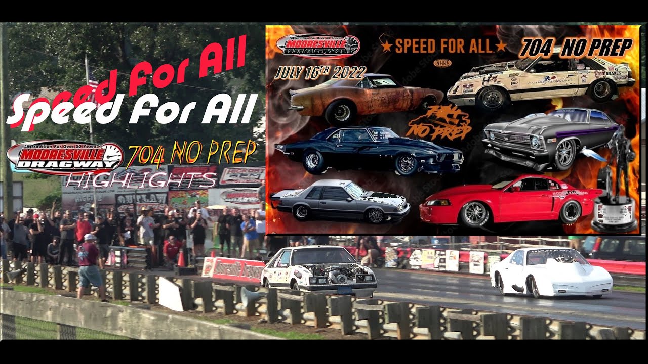 Speed For All 704 No Prep Racing (HIGHLIGHTS) From Mooresville Dragway ...