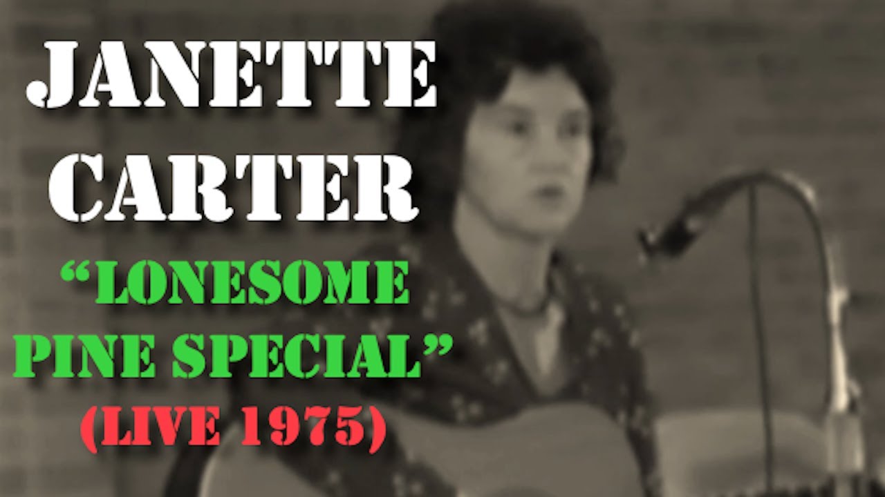 Janette Carter - Lonesome Pine Special (Live 1975) - YouTube