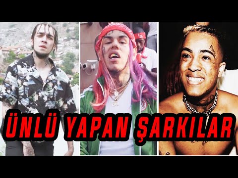 RAPÇİLERİ ÜNLÜ YAPAN ŞARKILAR! (6ix9ine, Ezhel, XXXTentacion, Ceza, Lil Pump..) + Türkçe Rap!
