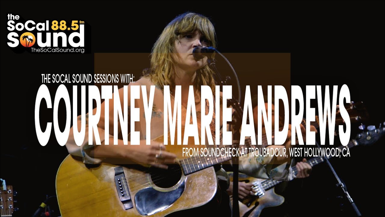 Courtney Marie Andrews with Julie Slater || The SoCal Sound Sessions ...