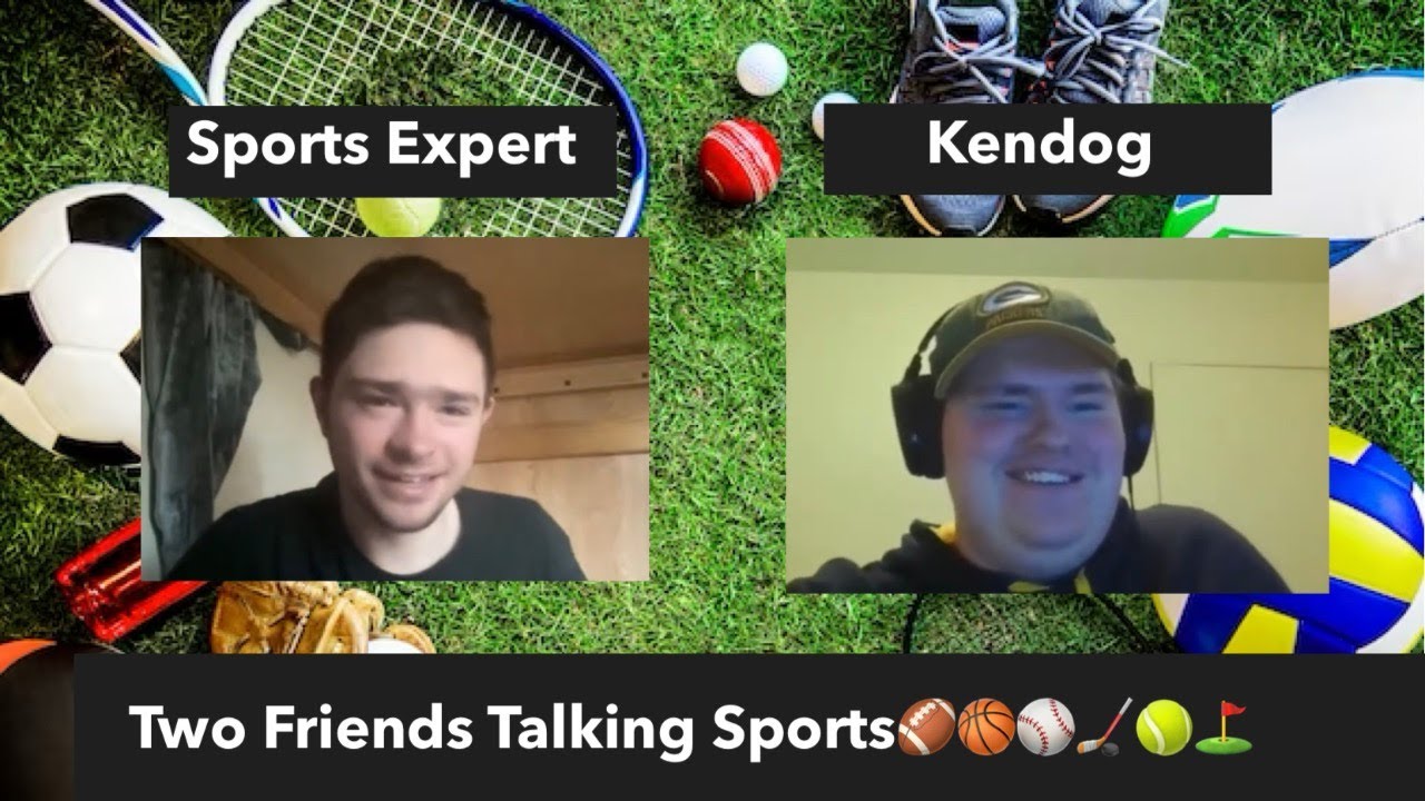 Two Friends Talking Sports Podcast Episode #5 - YouTube