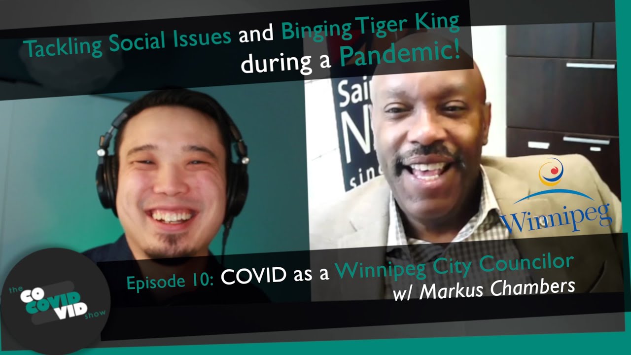 COVID as a Winnipeg City Councilor and Chairperson of the Police Board ...