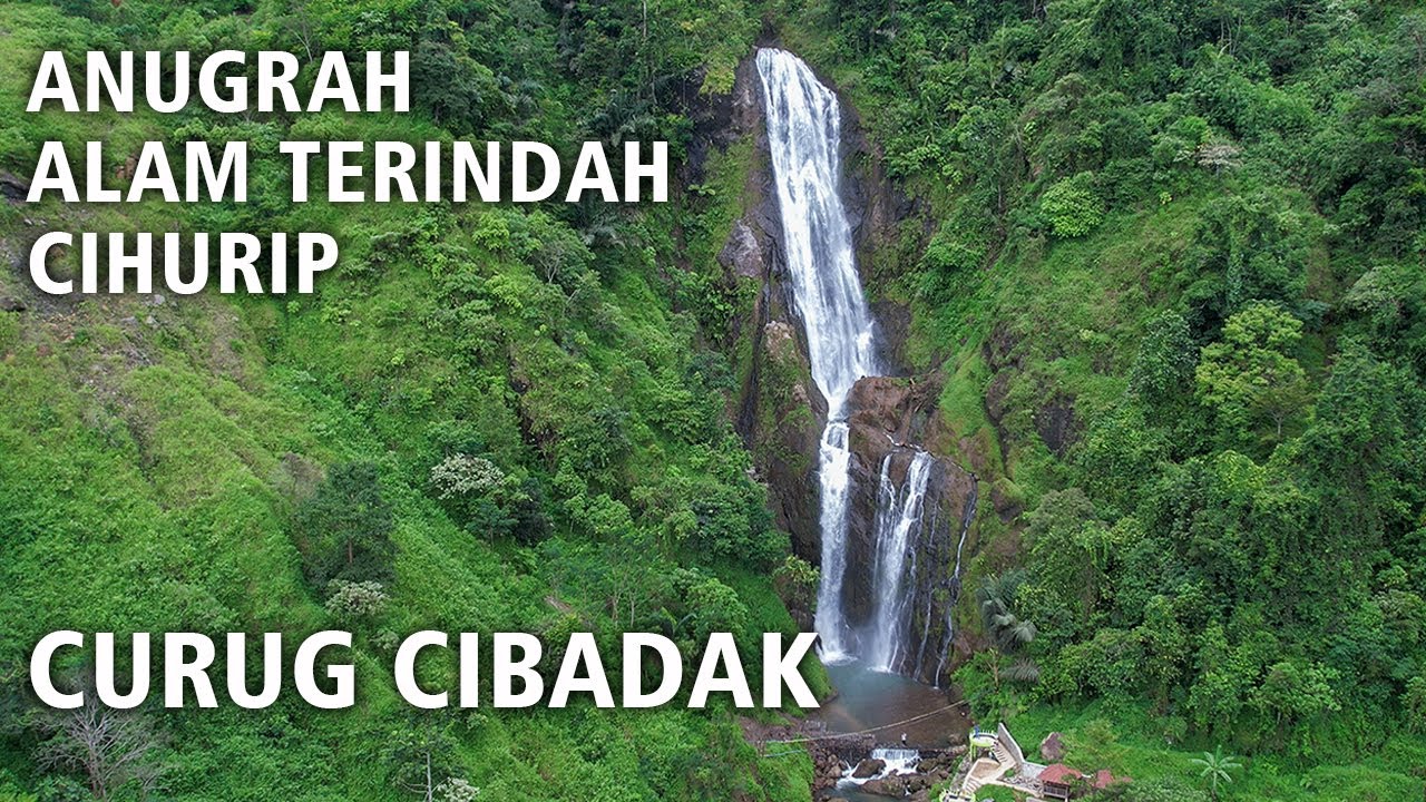 Curug Cibadak Cihurip Garut, Destinasi Wisata Yang Cocok untuk Keluarga ...
