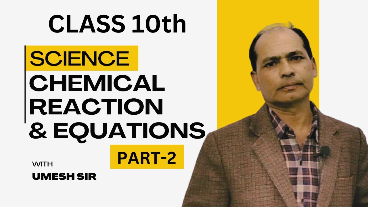 Class 10th Science |Chapter 1| Chemical Reactions & Equations ...