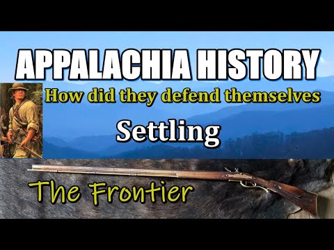 Appalachia History of how did they defend themselves settling THE ...