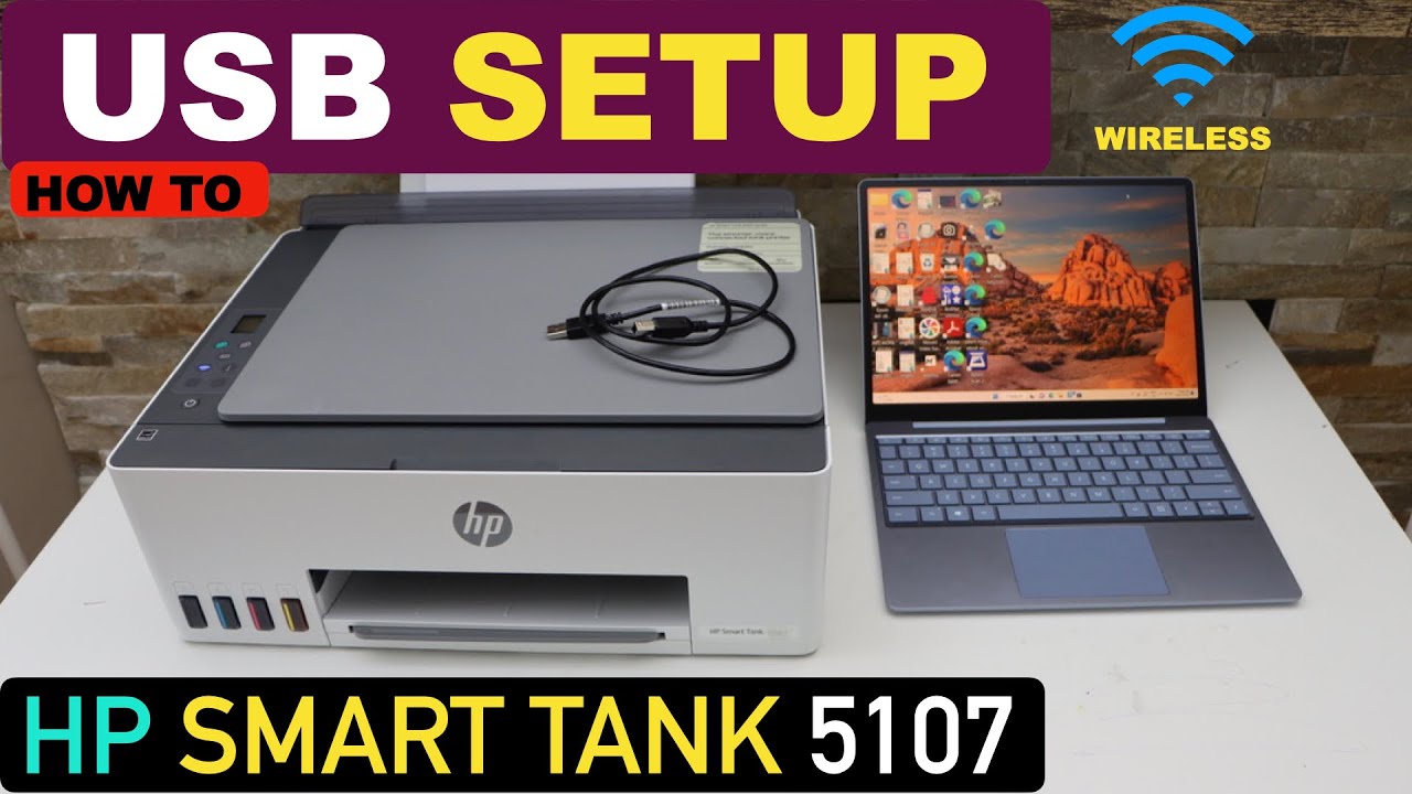 HP Smart Tank 5107 USB Setup, Quick Setup For Printing & Scanning ...