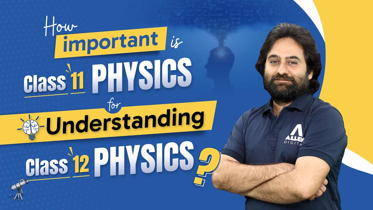 JEE Advanced Physics: Class 12th के Chapters में 11th के कौन से Topics ...