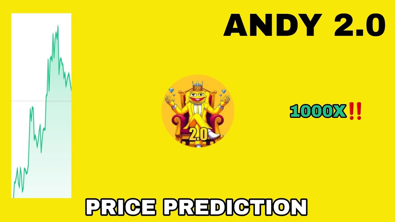 ANDY 2.0 TOKEN TO THE MOON‼️ ANDY2.0 PRICE PREDICTION 1000X GAINS⁉️ ...