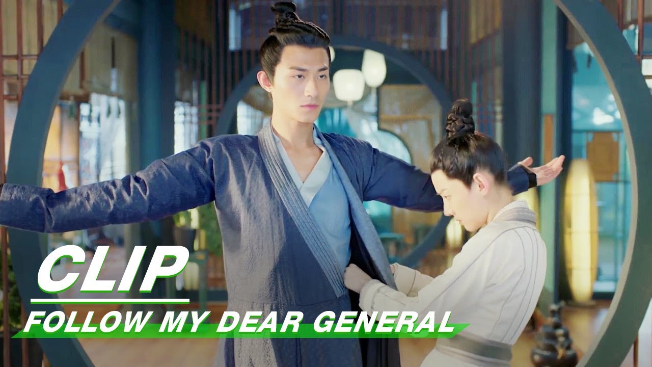 An Chen Helps the General Get Dressed | Follow My Dear General ...