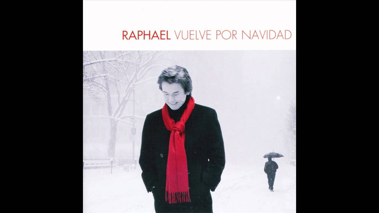 Raphael - Vuelve Por Navidad Medley - YouTube