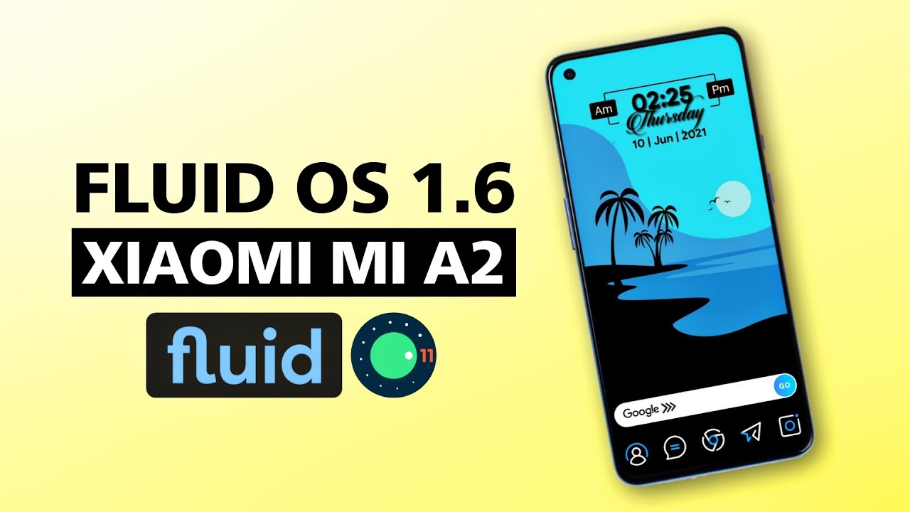 ⚡Project Fluid OS 1.6 Official Android 11 on Xiaomi Mi A2 | Fluid OS Rom Review - YouTube