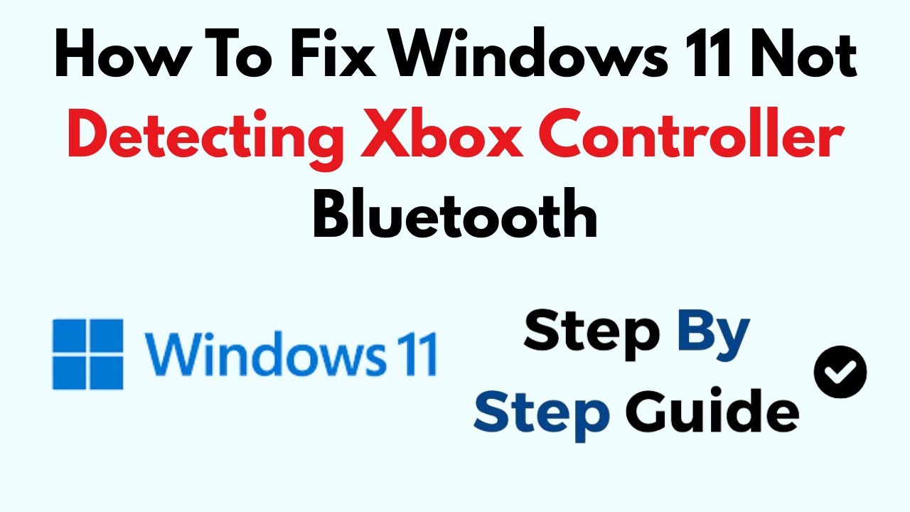 How To Fix Windows 11 Not Detecting Xbox Controller Bluetooth - YouTube