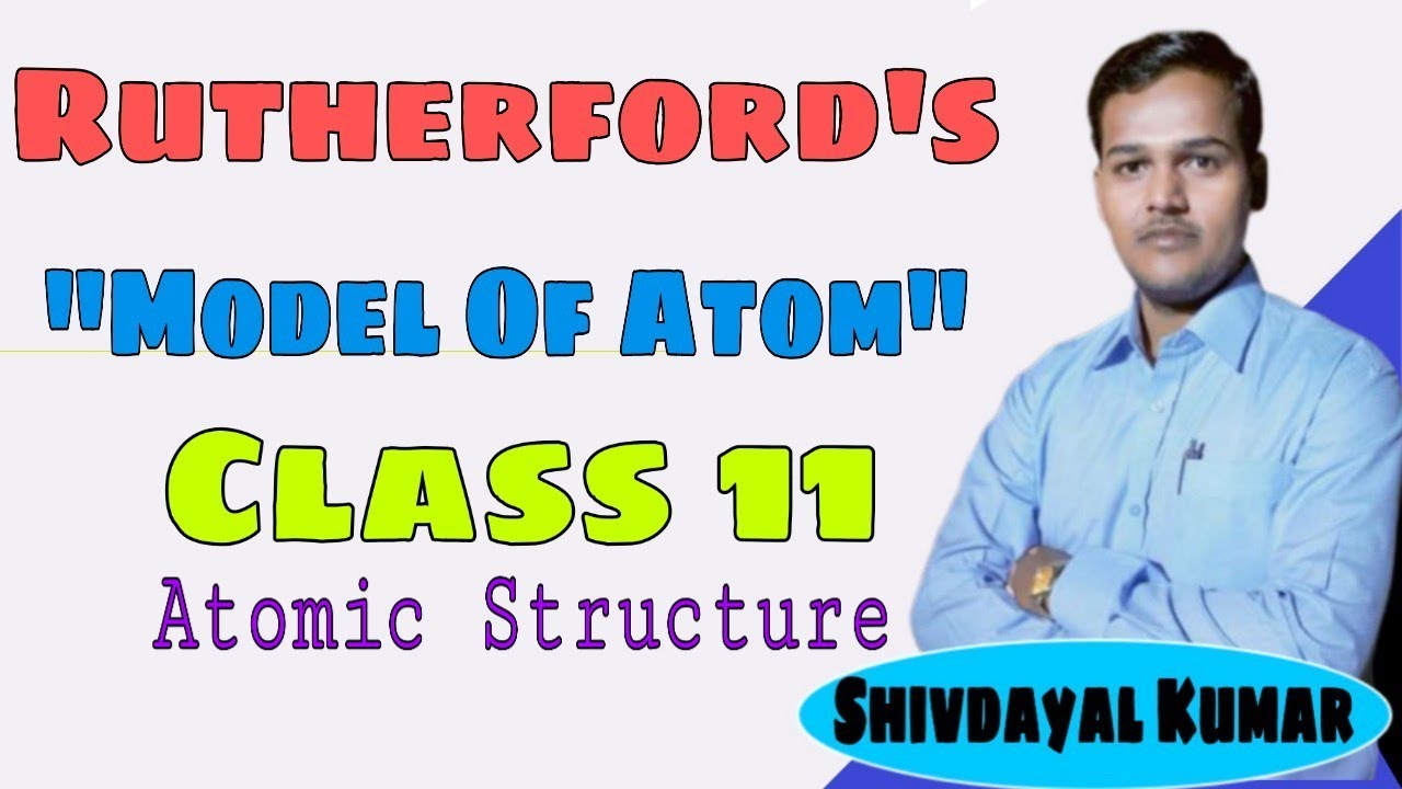 Rutherford's Model of atom ( Class 11th) // JEE// NEET - YouTube