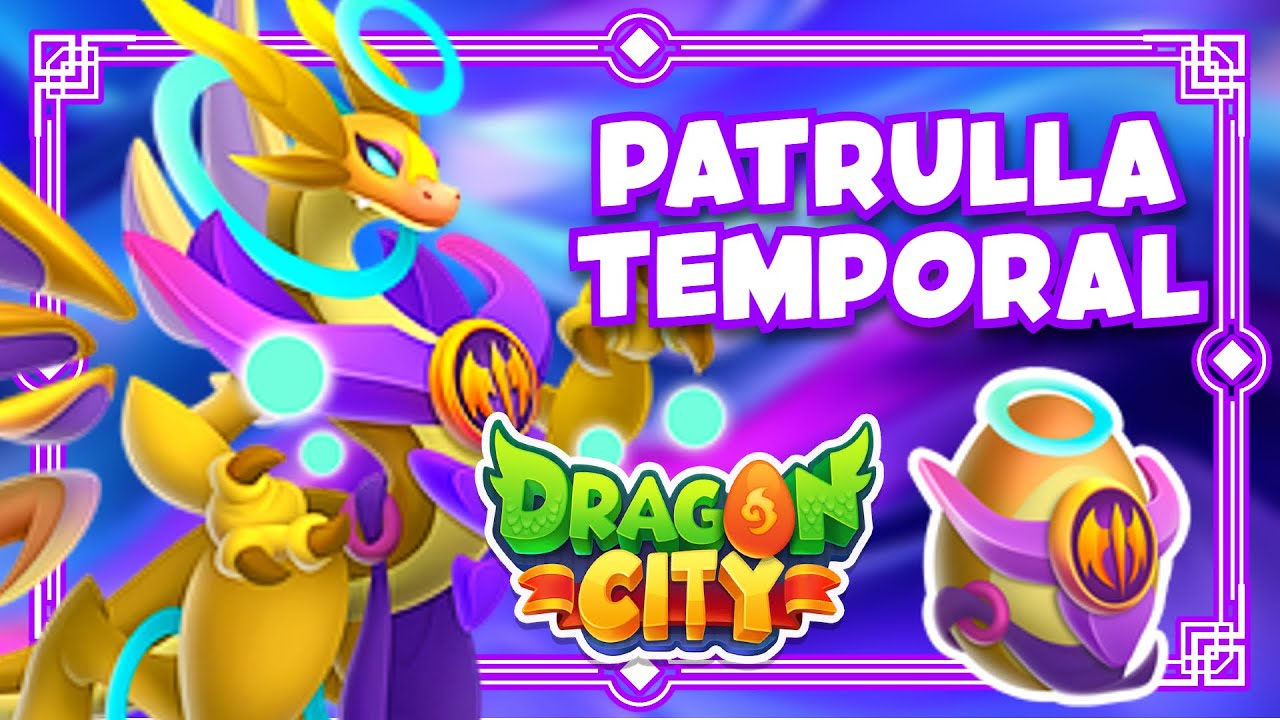 🚨⌛MI DRAGÓN PATRULLA TEMPORAL⌛🚨 || DRAGON CITY #115 - YouTube
