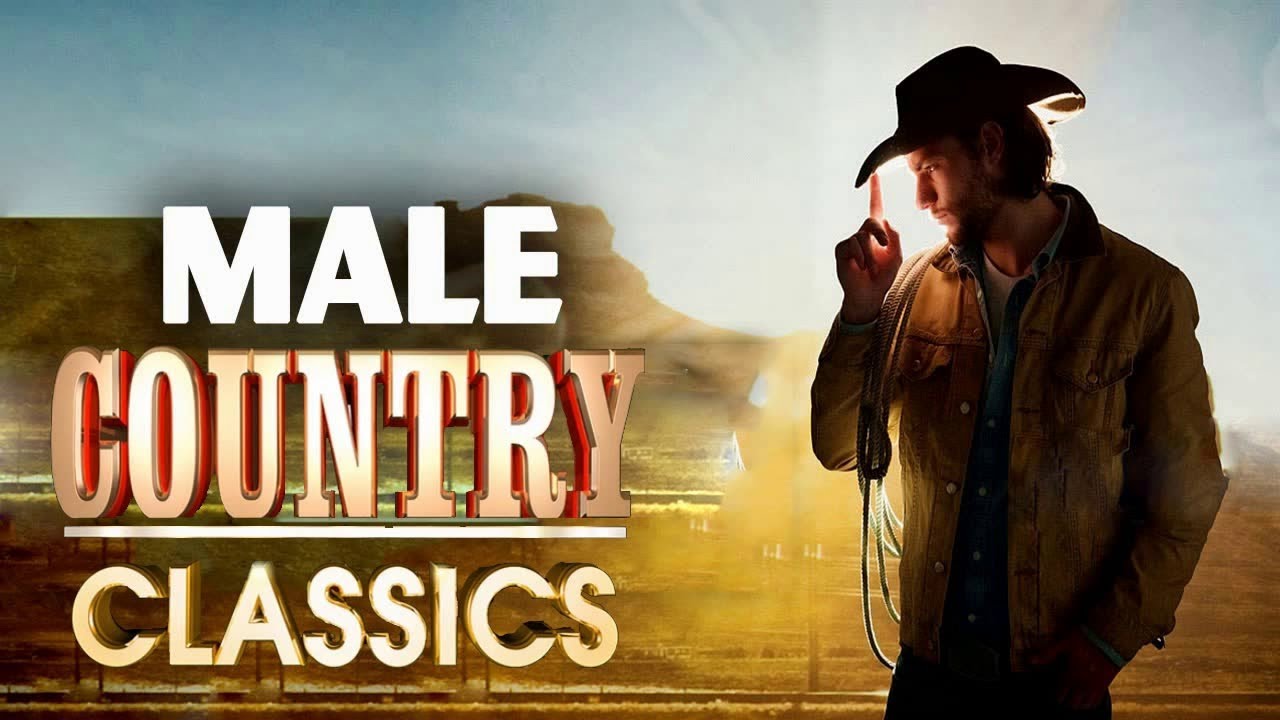 Best Male Country Songs Of All Time - Top 100 Classic Country Songs ...