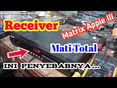 Cara Memperbaiki Receiver Matrix mati total | PENJELASAN LENGKAP | - YouTube