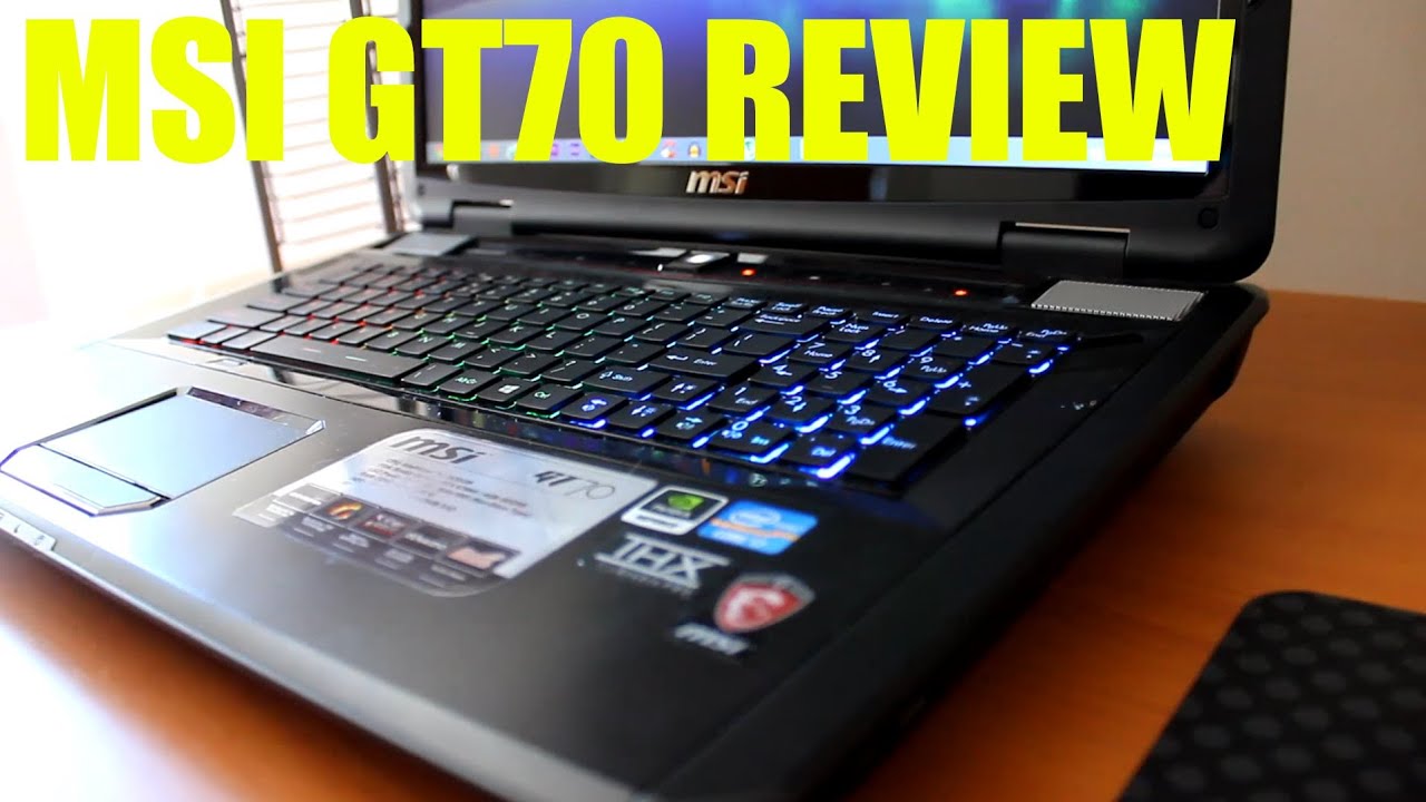 MSI GT70 Review (Gaming Laptop) - YouTube